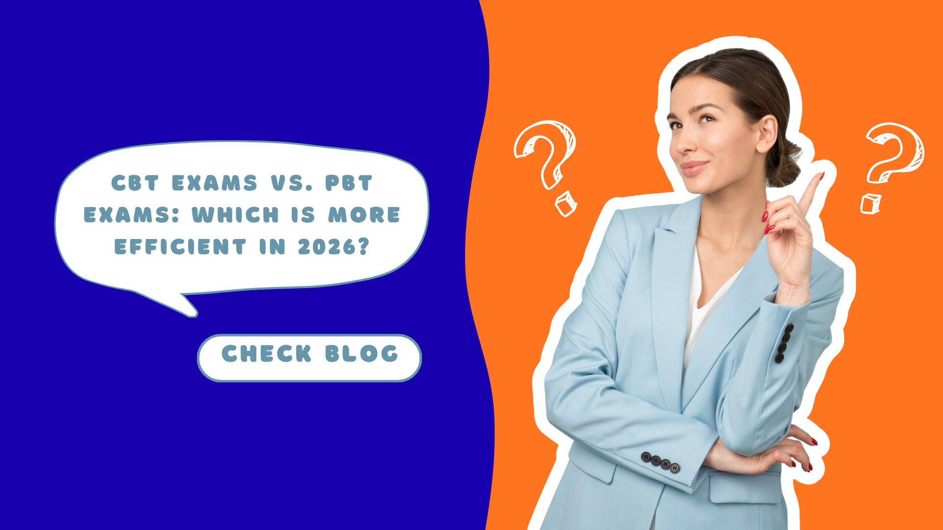CBT Exams vs. PBT Exams: Which is More Efficient in 2026? - BlinkExam